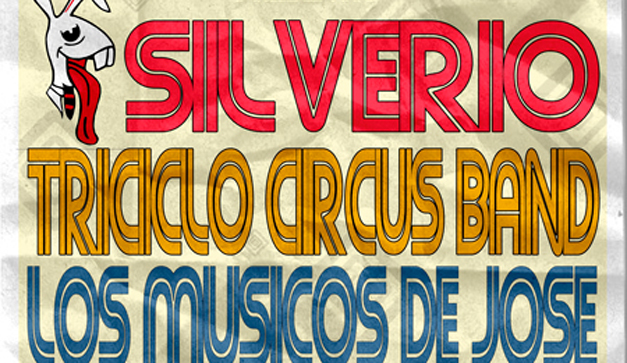 Silverio, Músicos de José y Triciclo Circus Band - Chilango