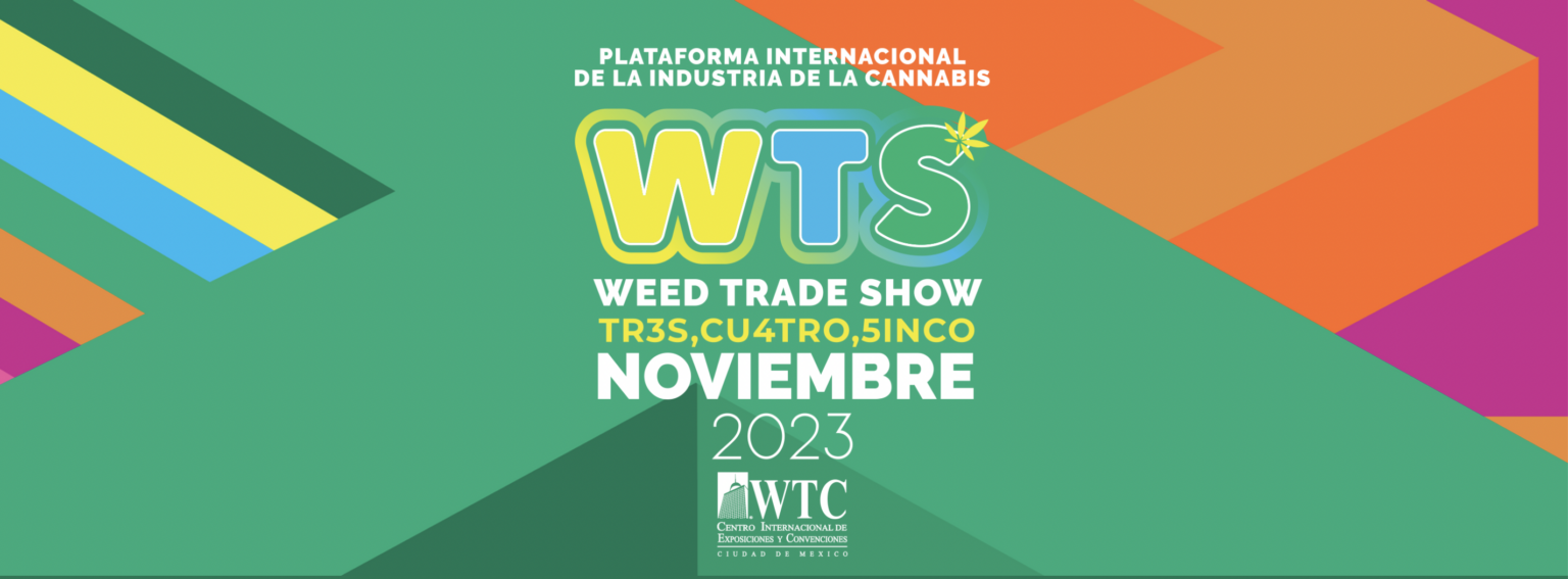 chilango - Ya viene Weed Trade Show, la expo más grande de educación ...